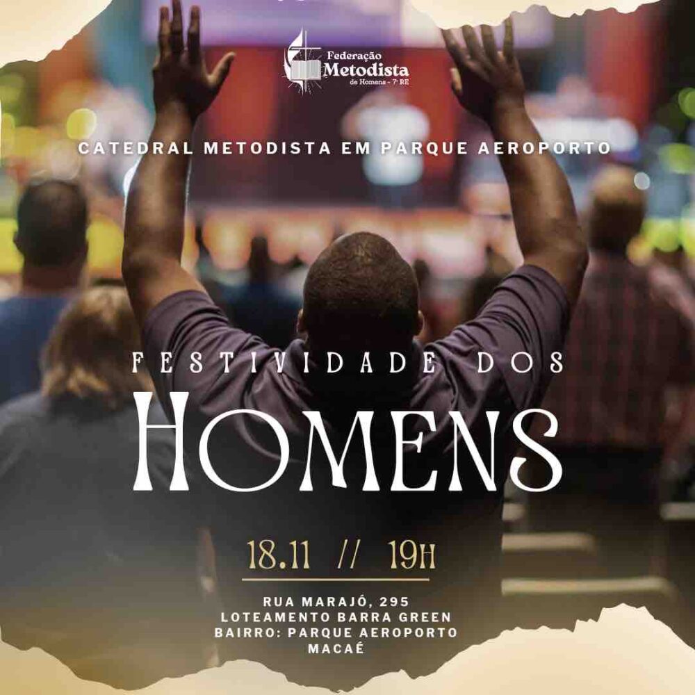 Festividade dos Homens – Metodista 7RE